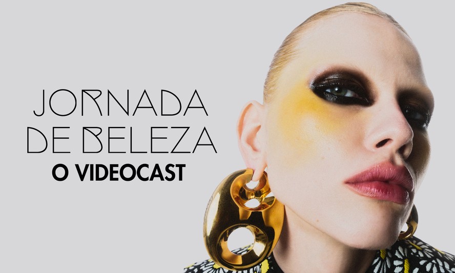 Glamour lança o videocast 'Jornada de Beleza' em todas as plataformas