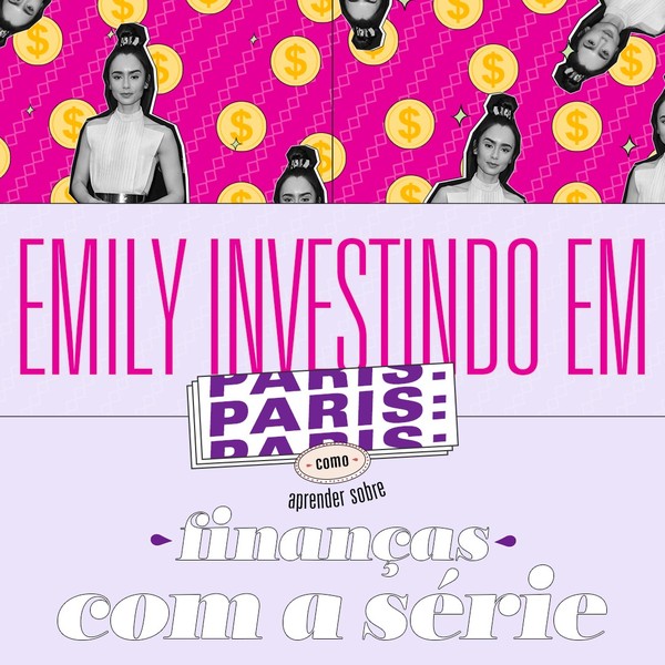 Emily investindo em Paris: como aprender sobre finanças com a série