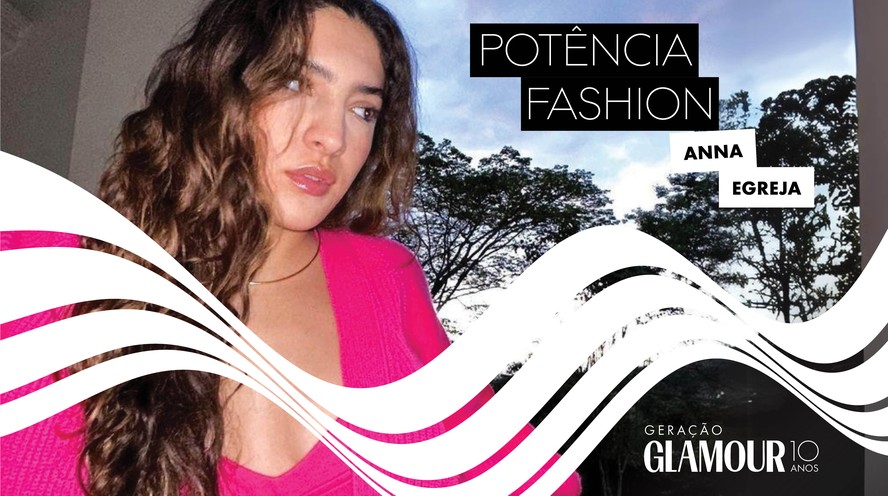 Geração Glamour 2024: Anna Egreja vence na categoria 'Potência Fashion'